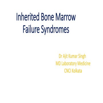 Inherited Bone Marrow Failure Syndromes.pptx | Blood Disorders ...