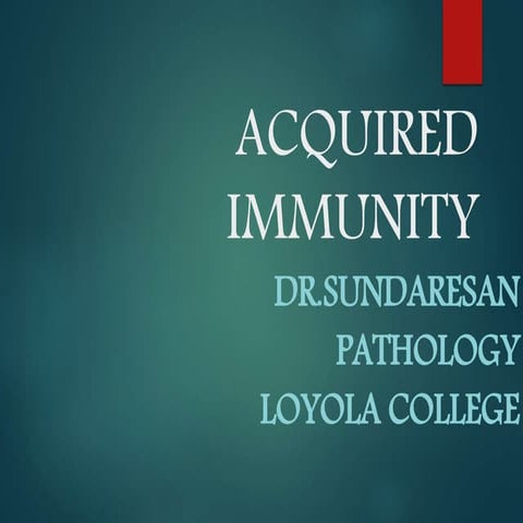 Acquired immunity | PPTX | Biological Sciences | Science