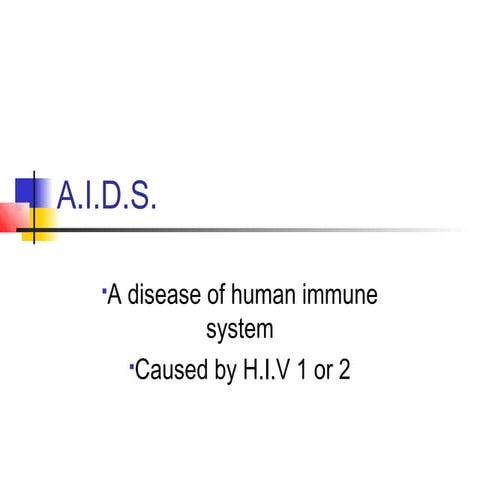 Acquired immunodeficiency syndrome aids | PPT