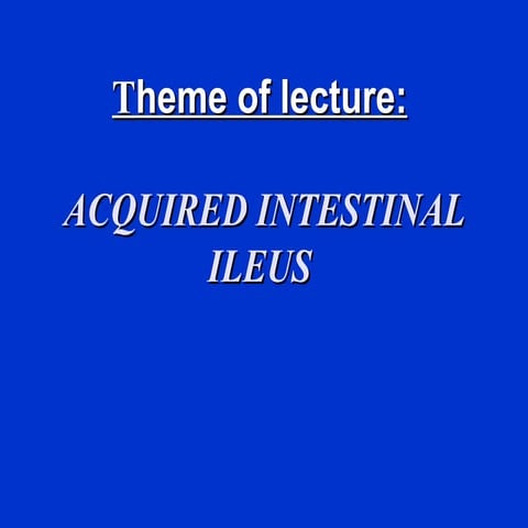 Acquired intestinal ileus | PPT