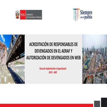ACREDITACIÓN DE RESPONSABLES DE DEVENGADOS EN EL AERAF Y AUTORIZACIÓN ...