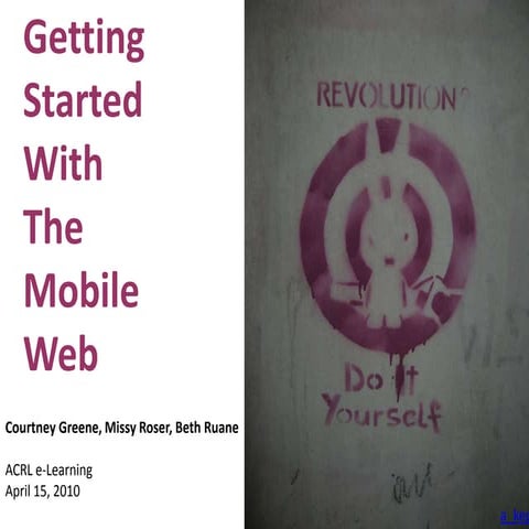 Getting Started with the Mobile Web | PPT