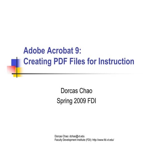 Adobe Acrobat 9: Creating PDF Files for Instruction | PPT