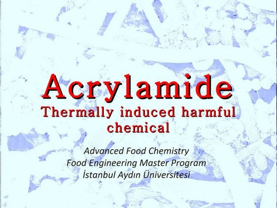 Arcylamide requirement as per food safety | PPT