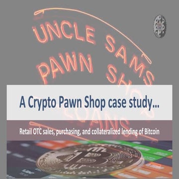 A crypto pawn shop case study | PPTX