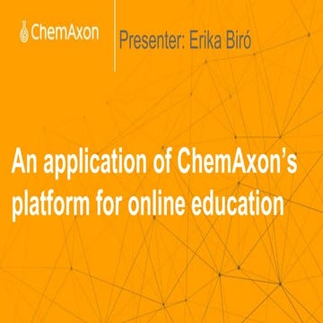 An application of ChemAxon's platform for education | PPT