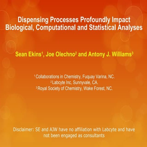 Dispensing Processes Profoundly Impact Biological Assays and Computational and Statistical ...