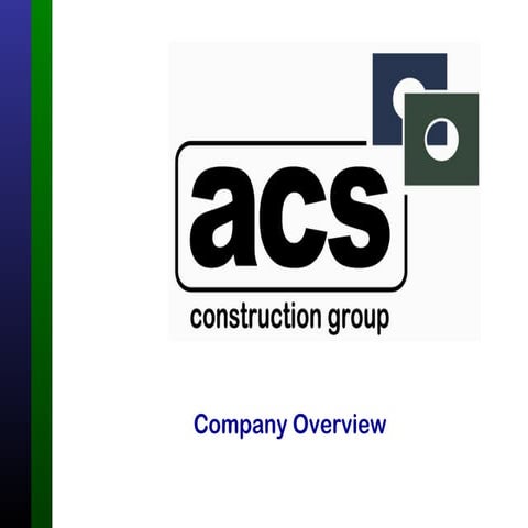 ACS Construction Group Ltd Company Overview | PPT