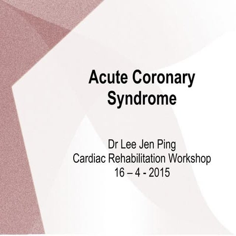 Acute Coronary Syndrome presentation.ppt