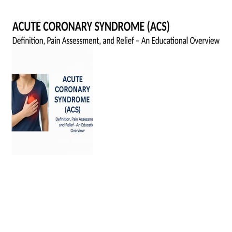 Acute coronary Syndrome ACS Definition and others | PPTX