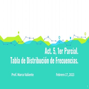 Tablas de Distribución de Frecuencias con practica.pptx