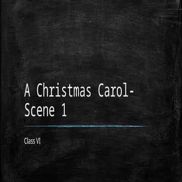 Drama The Christmas Carol Act 1- Scene 1 | PPTX