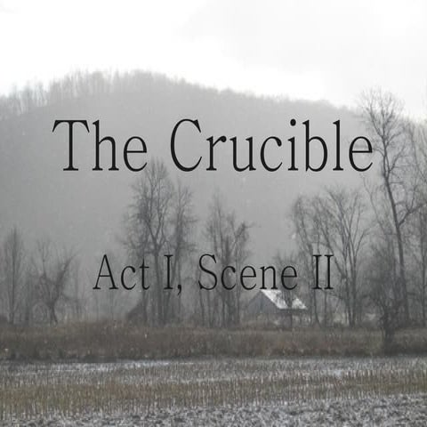 The Crucible Act 1 Scene 1 | PPT