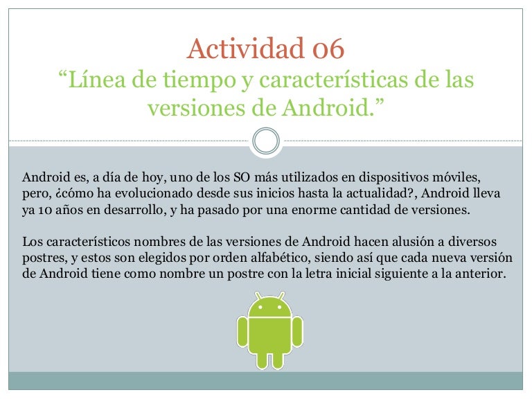 Línea de tiempo de las versiones de Android.