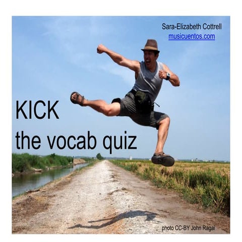 Kick the Vocab Quiz - ACTFL 2014 Cottrell | PPT