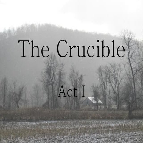 The Crucible Act 1 Scene 1 | PPT