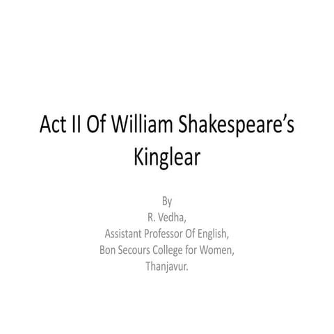 Act ii of william shakespeares kinglear | PPTX