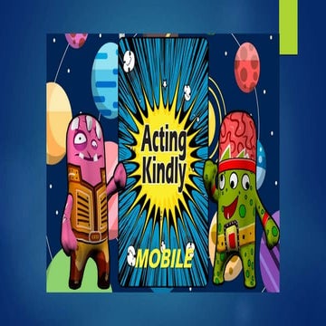 Acting Kindly Mobile | PPTX