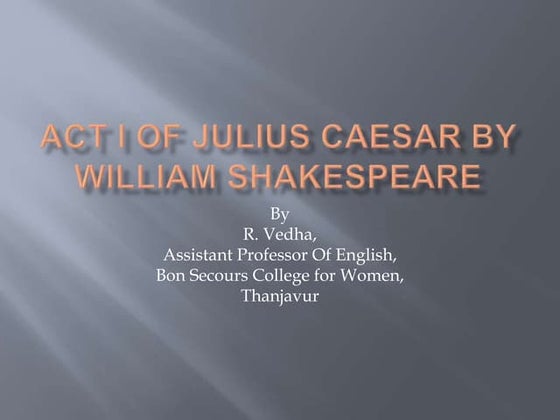 Act ii of julius caesar by william shakespeare | PPTX