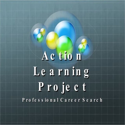 My action Learning Project | PPT | Resume Writing and Advice | Job Search