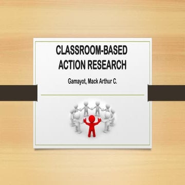Action-Research...Classroom Based Action Research | PPTX