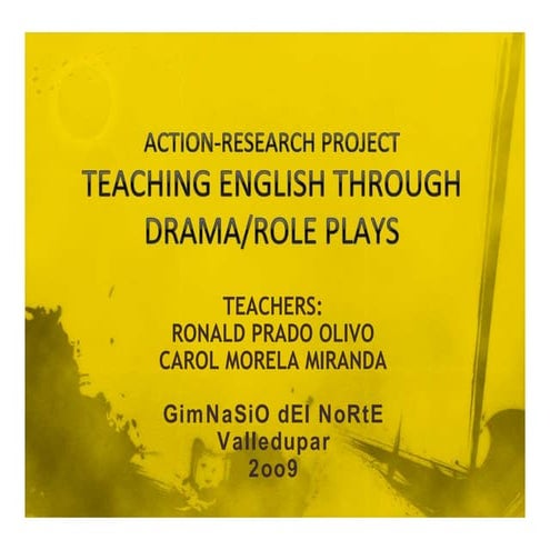 TEACHING ENGLISH THROUGH DRAMA BY CAROL MIRANDA AND RONALD PRADO | PDF