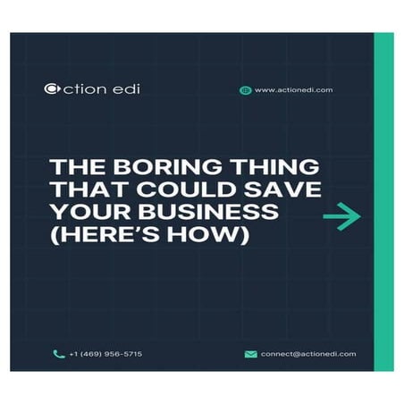 We’re Building ActionEDI to, Handle the Boring Stuff | PDF