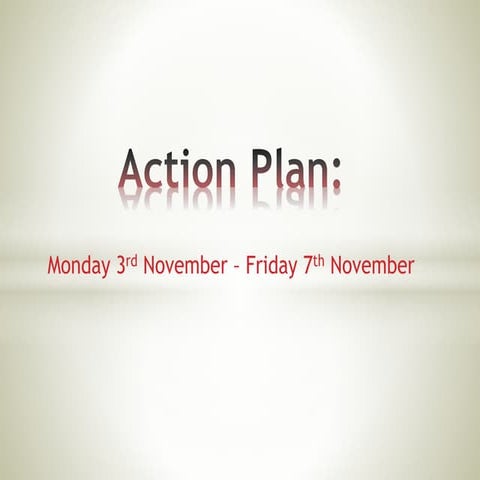 Action plan 3rd november | PPTX