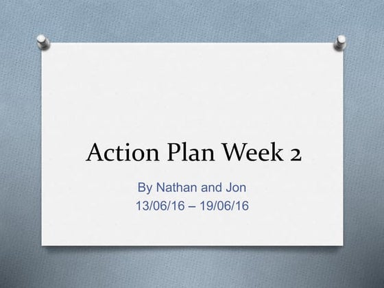 Action plan week 6 | PPT