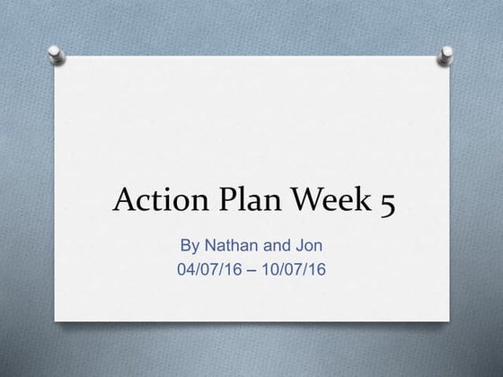 Action plan week 6 | PPT