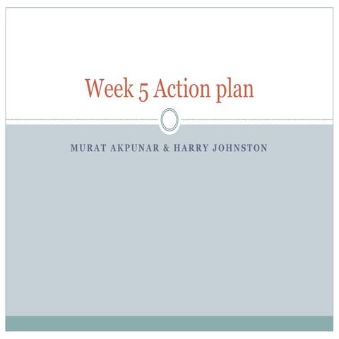 Action plan week 5 | PPT