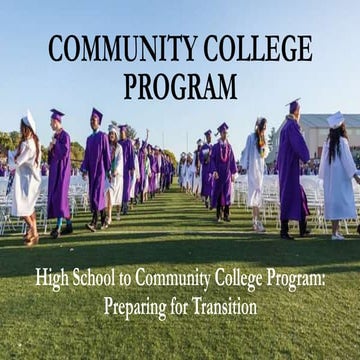 High School to Community College Program: Preparing for Transition | PPTX