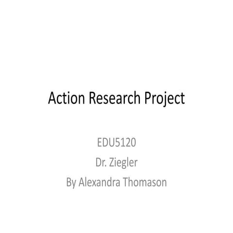 Action research project (power point presentation) | PPTX