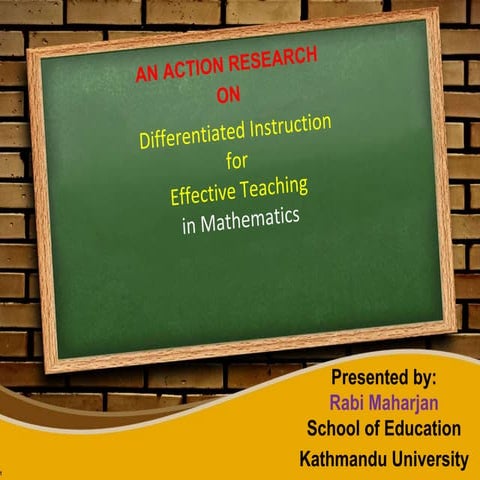 Action Research on Differentiated Instruction for Effective Teaching in Mathematics | PPTX