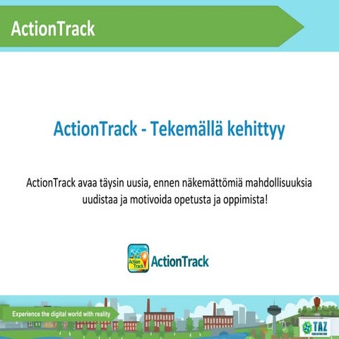 Action track kouluille | PPT