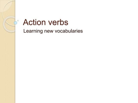 Action verbs - teaching vocabs | PPT