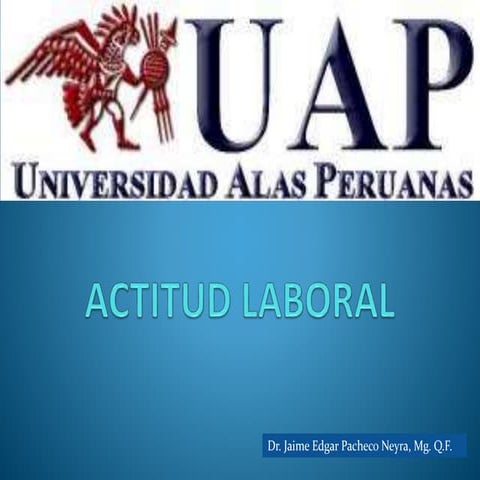 Actitud Laboral UAP | PPTX