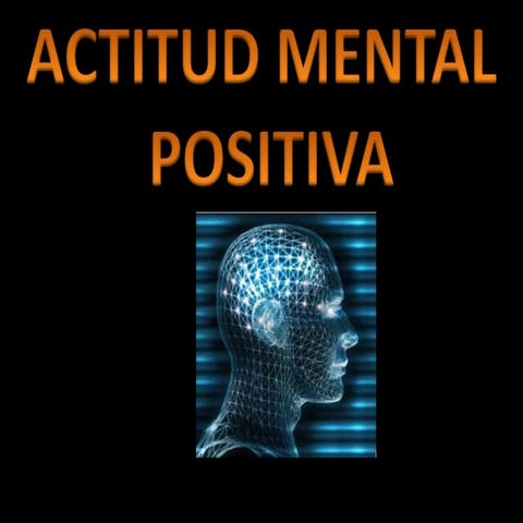 Actitud mental positiva | PPTX