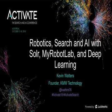 Robotics, Search and AI with Solr, MyRobotLab, and Deeplearning4j | PPTX