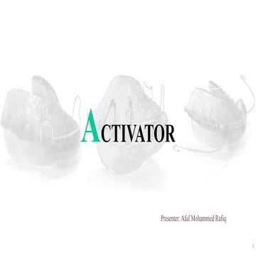 Activator- A Functional Appliance. pptx | PPTX
