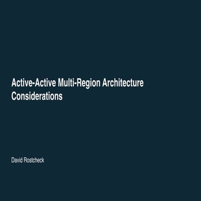 Active-Active Multi-Region Architectures.pdf