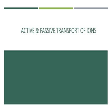 ACTIVE AND PASSIVE TRANSPORT OF IONS.pptx