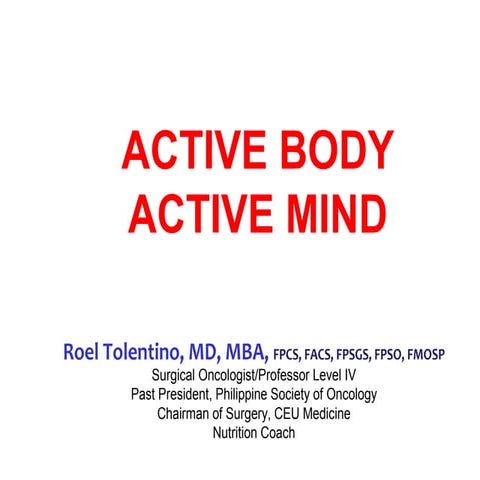 Active body and active mind by roel tolentino | PPT