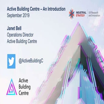 Transforming Construction: Active Building Centre Overview - Jan Bell ...