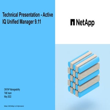 Active IQ Unified Manager 9.11 Technical Presentation.pptx