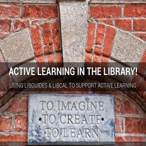 Active Learning in the Library! with Springshare | PPTX