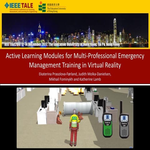 Active learning modules for multi professional emergency management training in virtual reality ...