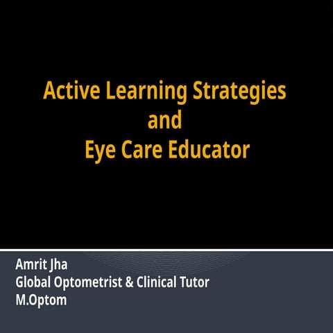 Active Learning Strategies and Eye Care Educator.pptx