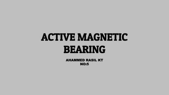 Presentation on magnetic bearing | PPT