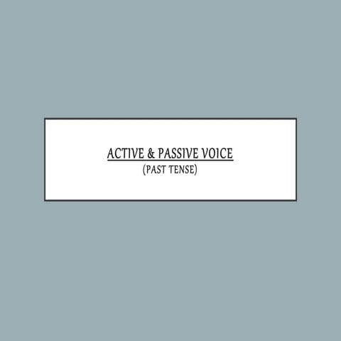 Active & Passive voice ( Past tense) group 1.pptx